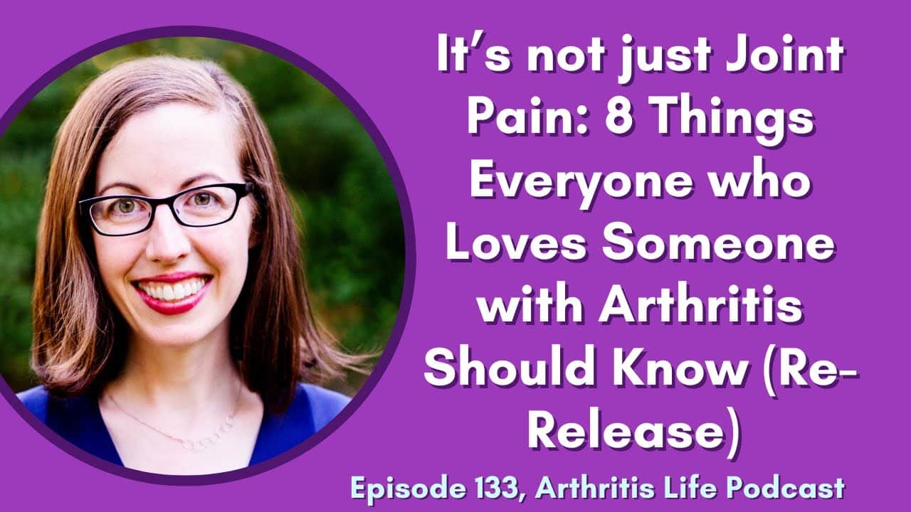 It’s not Just Joint Pain and 8 things Everyone who Loves Someone with ...