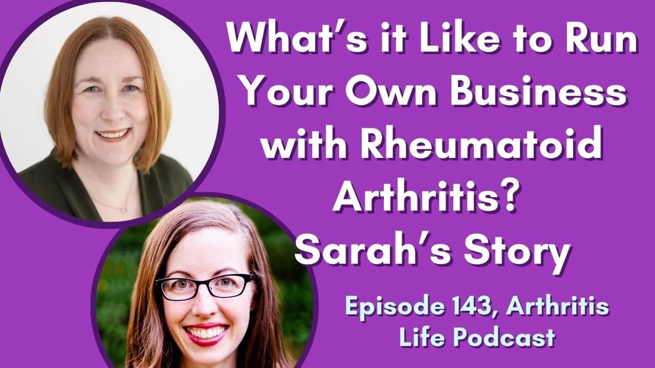 What’s it Like to Run Your Own Business with Rheumatoid Arthritis ...