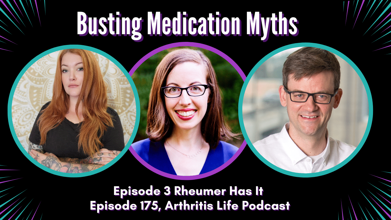 Rheumer Has It: Busting Medication Myths with Dr. Hazelwood - Arthritis ...